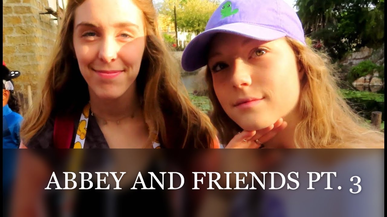 Abbey and Friends Pt . 3 (finale) - YouTube