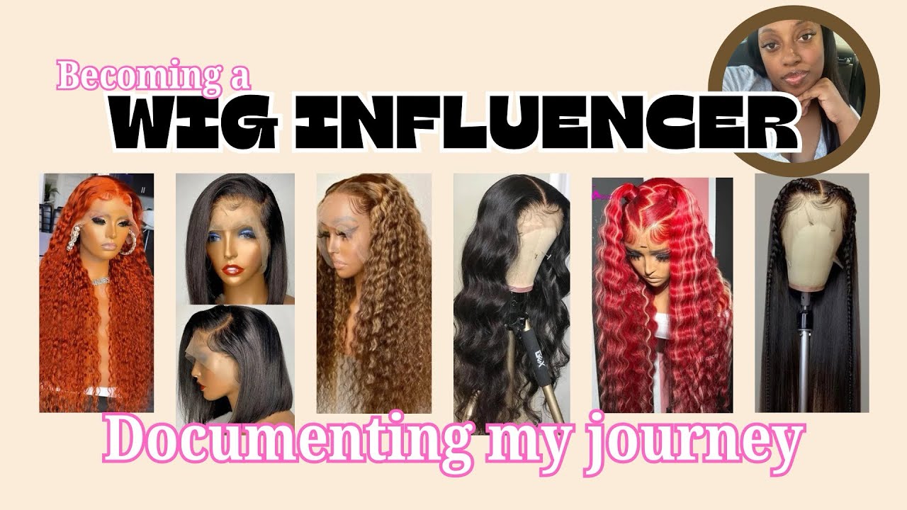 NEW WIG SERIES ‼️ Documenting my WIG INFLUENCER Journey - YouTube