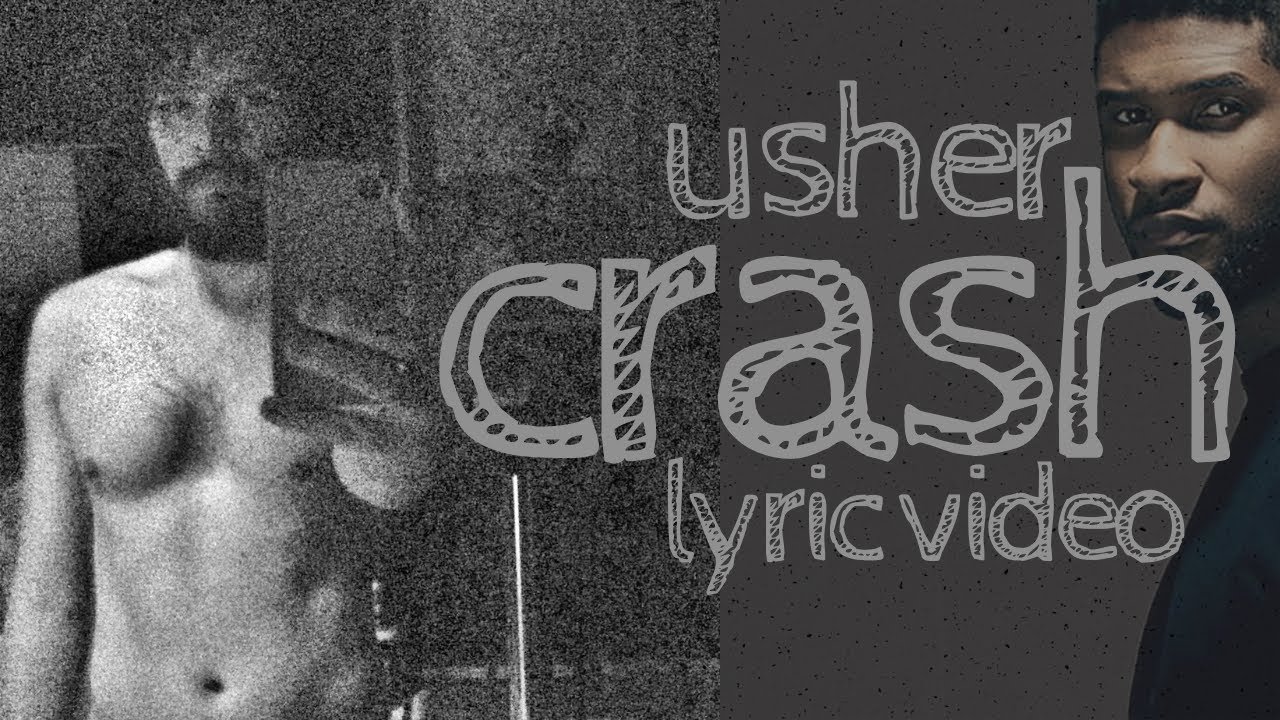 usher crash lyric video - YouTube