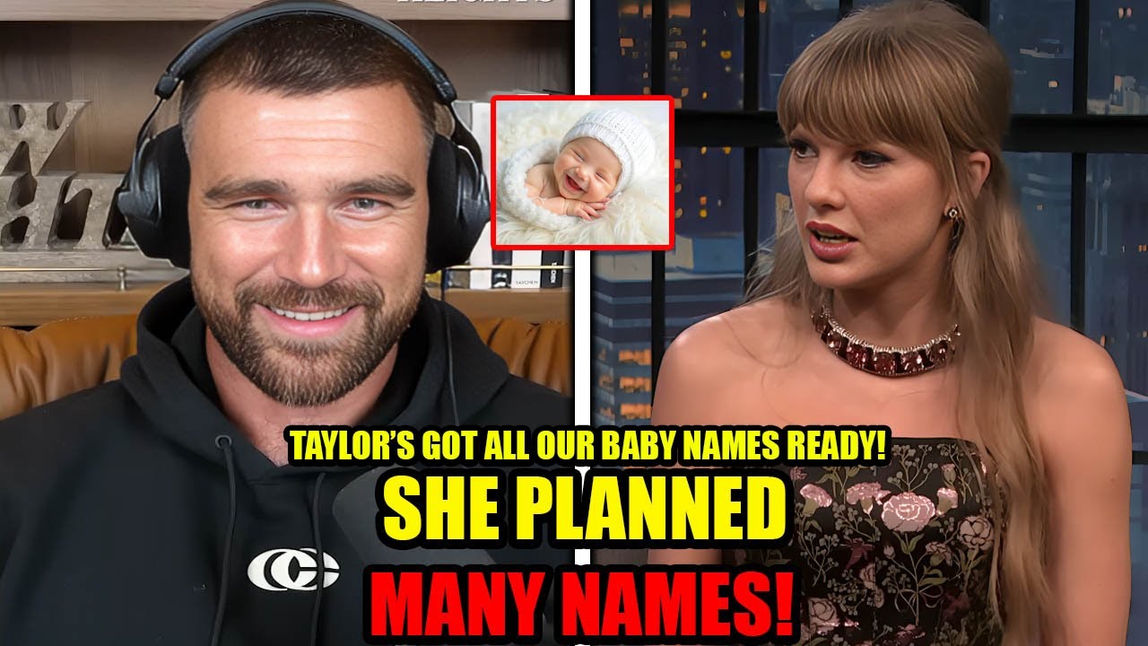 Taylor Swift’s SECRET Baby Name List LEAKS… and Travis Can’t Stop ...