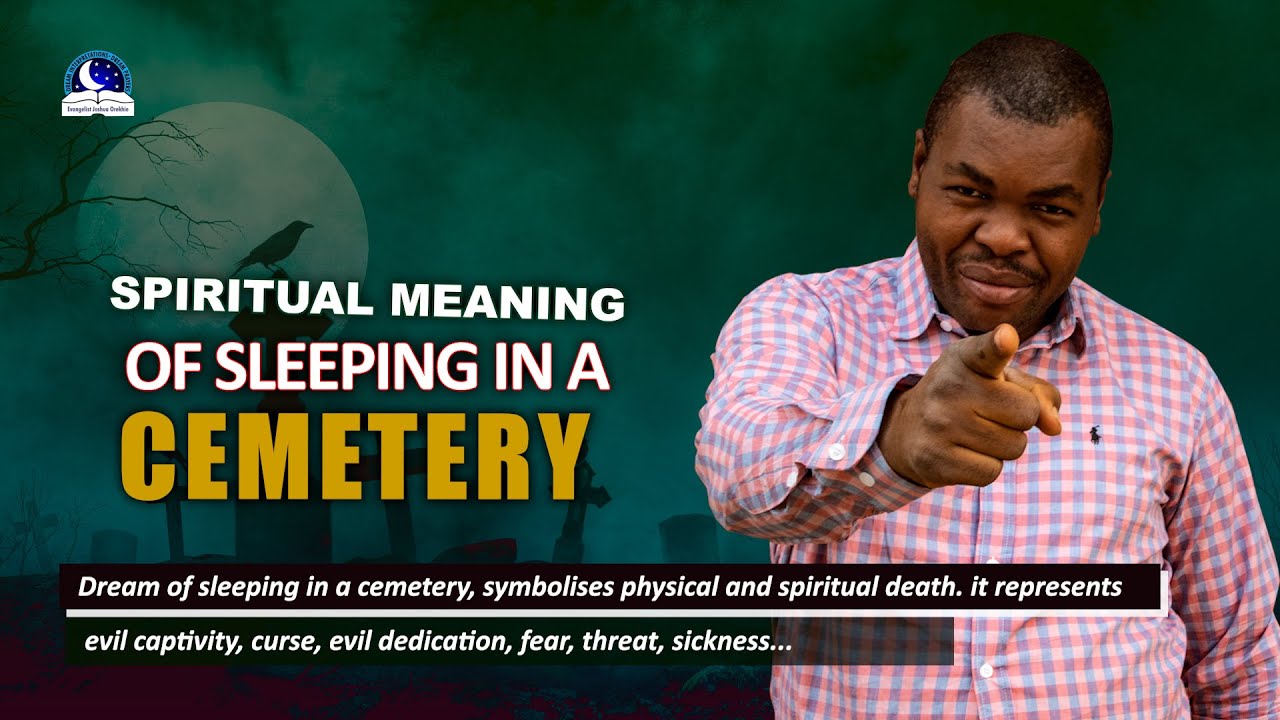 Spiritual Meaning of Sleeping In A Cemetery - YouTube