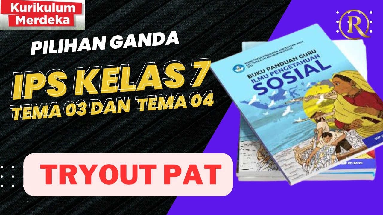 TRYOUT PAT IPS Kelas 7 Semester 2 | Merdeka Belajar - YouTube