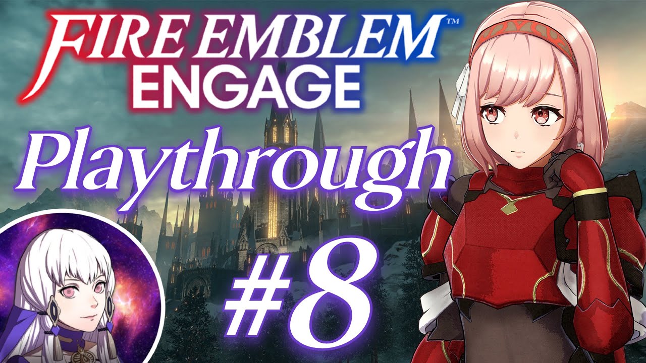Fire Emblem Engage - Live Playthrough! Day 8 Elusia [Chapter 18-19 ...