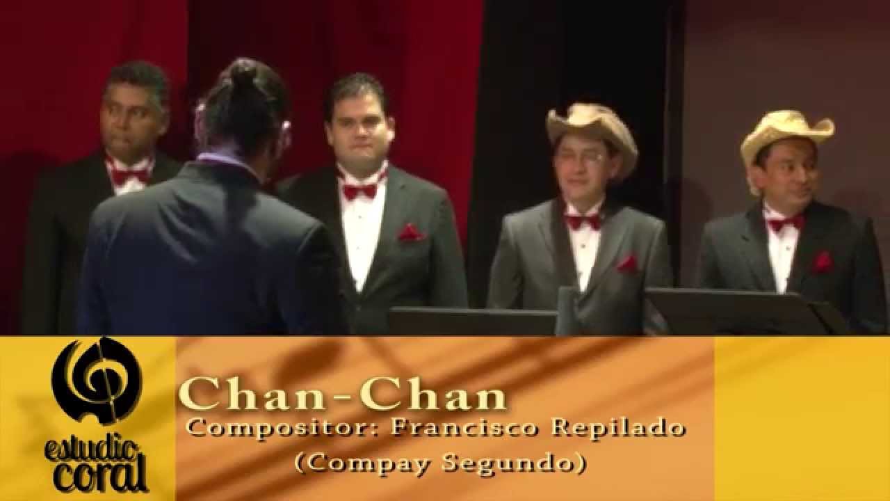 Estudio Coral - Chan Chan - Compay Segundo - YouTube