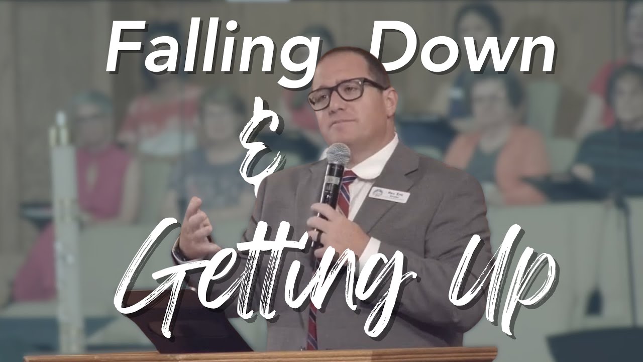 Falling Down and Getting Up | Full Sermon - YouTube