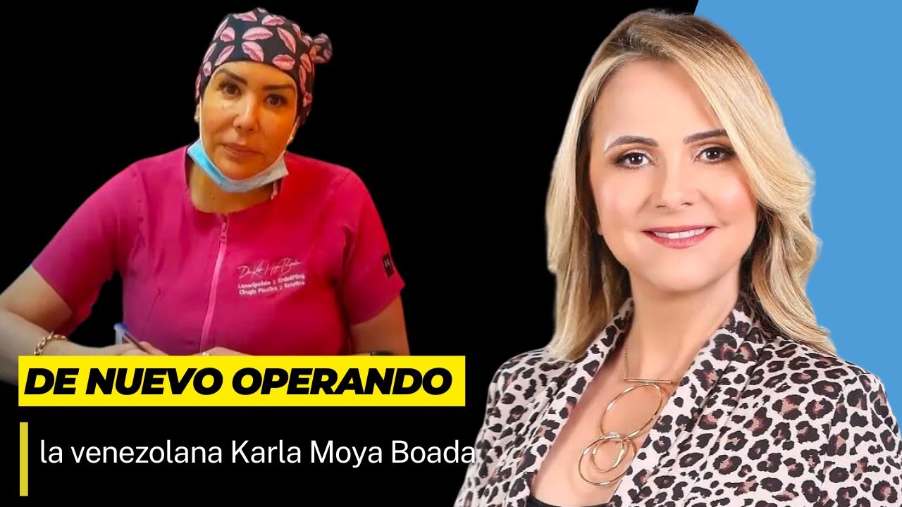 De nuevo operando la venezolana Karla Moya Boada - YouTube