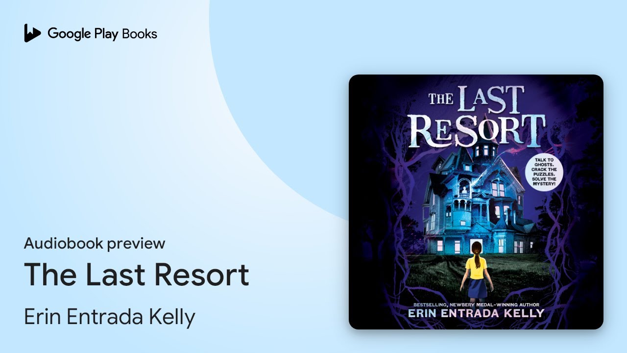 The Last Resort by Erin Entrada Kelly · Audiobook preview - YouTube
