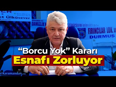 Karaman’da Esnaf Kredilerinde “Borcu Yok” Şartına Tepki