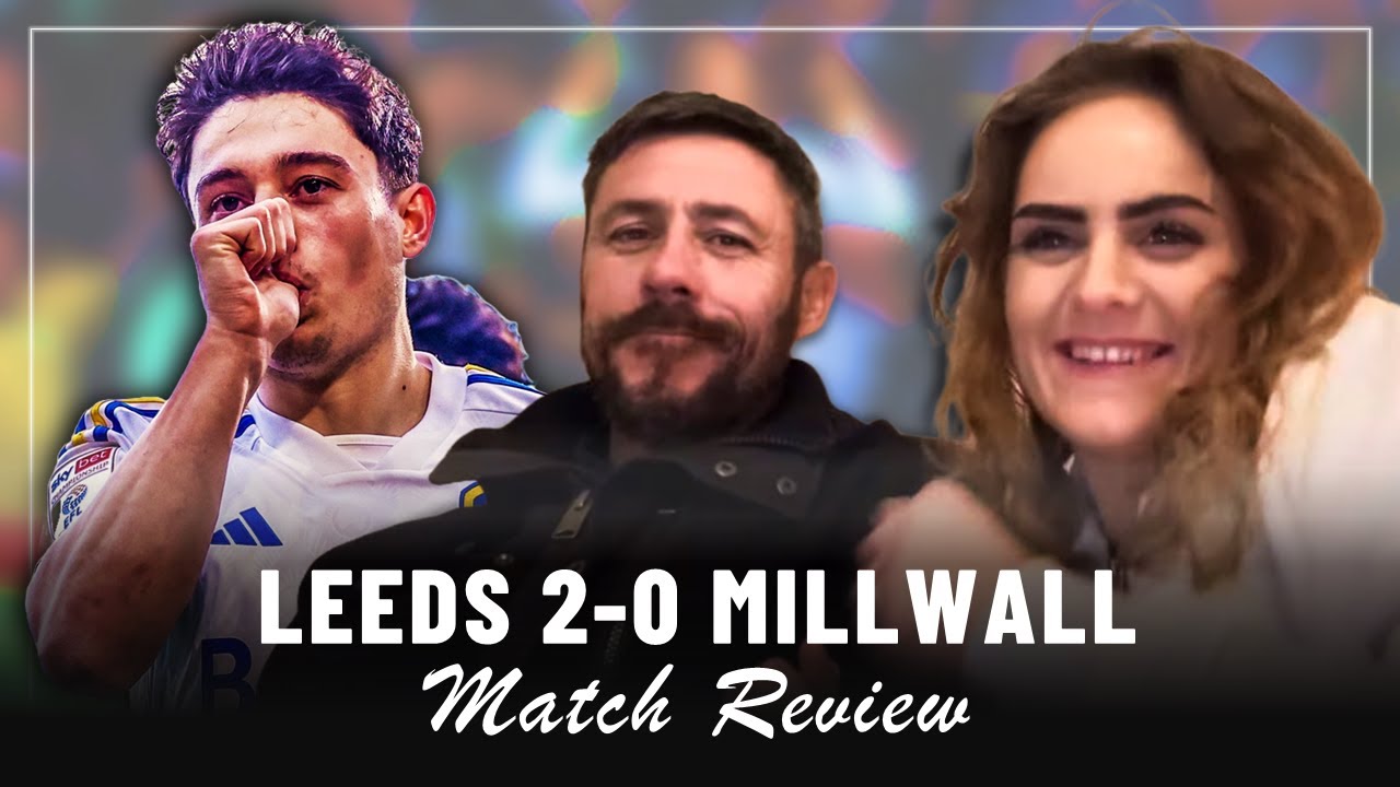 Leeds beat ANTI-FOOTBALL Millwall | Leeds 2-0 post match - YouTube