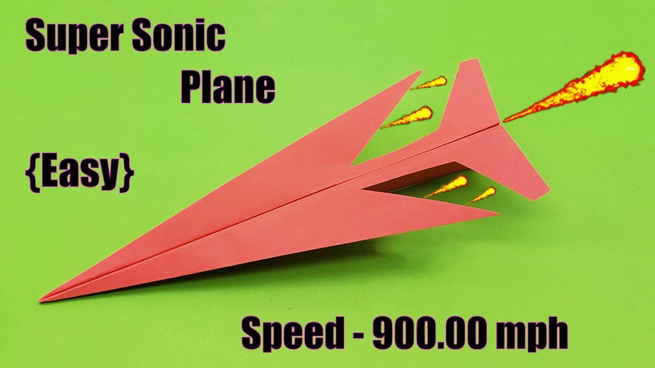 Easy Paper Plane That Flies Far | Best Paper Airplanes | Super Sonic ...