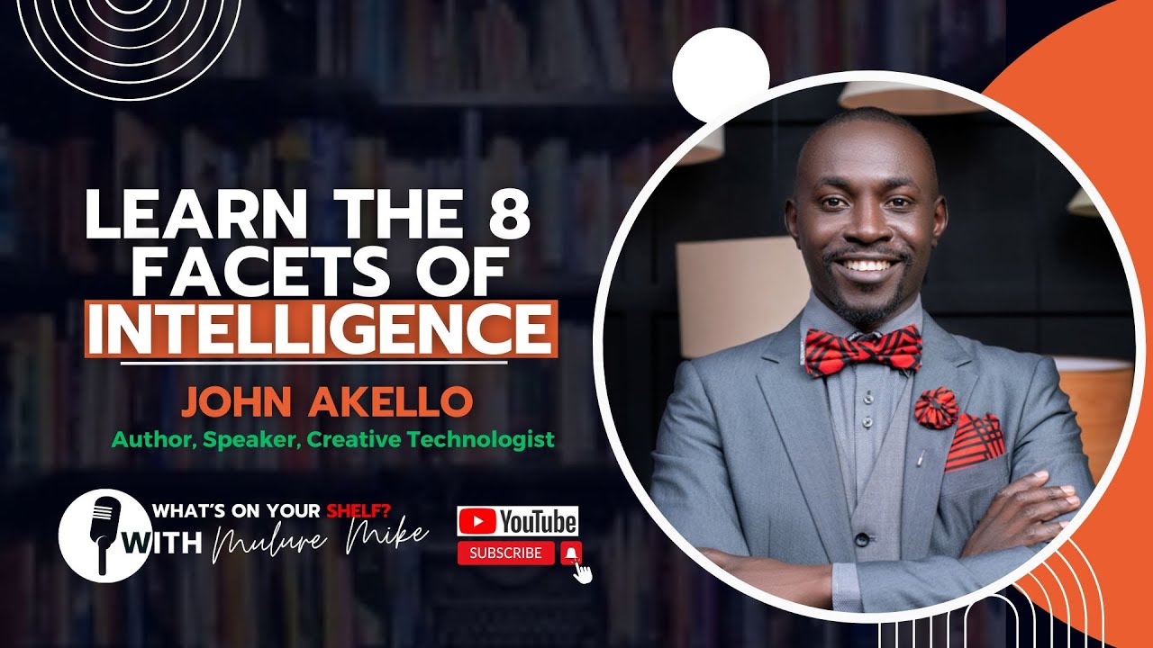 Creative Thinking: The 8 facets of Intelligence - John Akello | What's ...