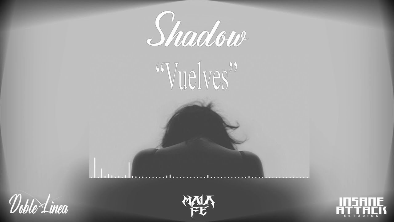 Mc Shadow - "Vuelves" - YouTube