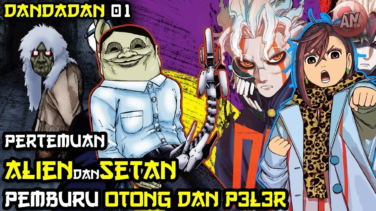 Dandadan 01 | Pertarungan SETAN VS ALIEN ( Nenek Turbo Vs Alien Serpo ...