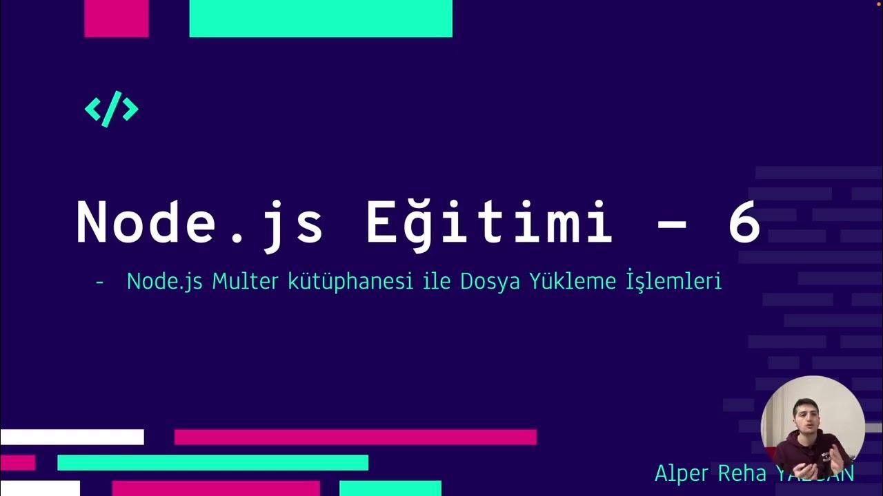Node.js Dersleri 6 | Multer ile Dosya Yükleme Sunucusu yazalım (File Upload Server) - YouTube