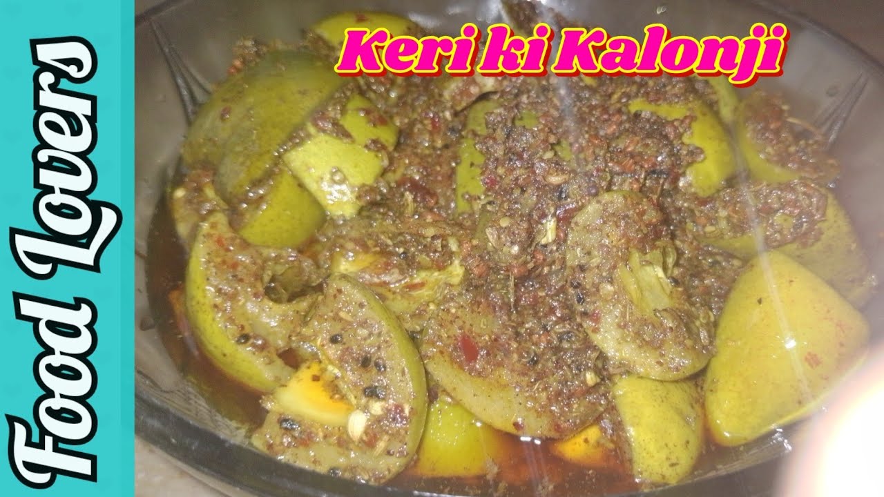Keri Ki Kalonji Recipe By Food Lovers - YouTube