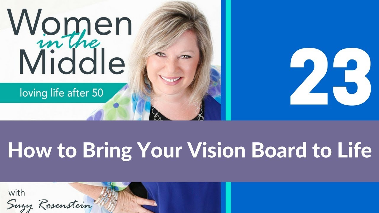 Ep #23: How to Bring Your Vision Board to Life - YouTube