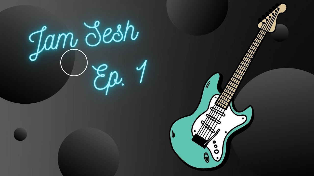 Sunday Jam Sesh Ep.1 - YouTube