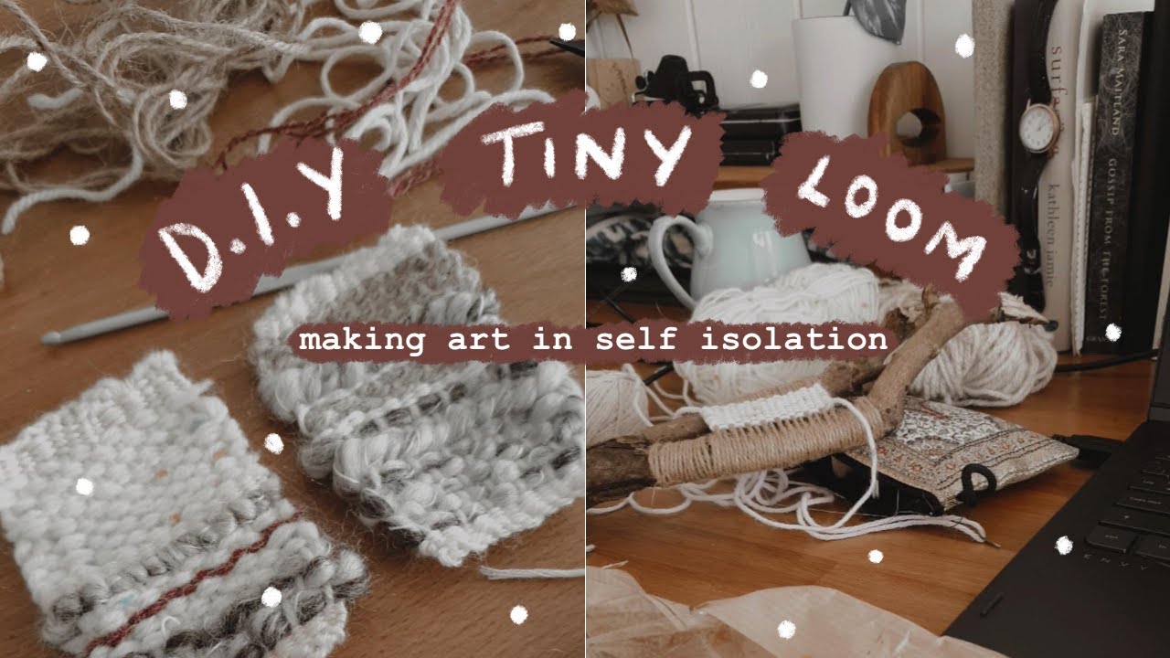 Tiny Loom Tutorial | making art in self isolation - YouTube