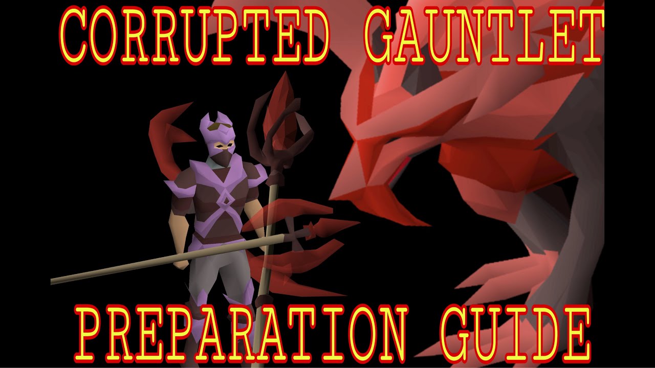 CORRUPTED GAUNTLET Preparation Guide (4min + 7min example run) - YouTube