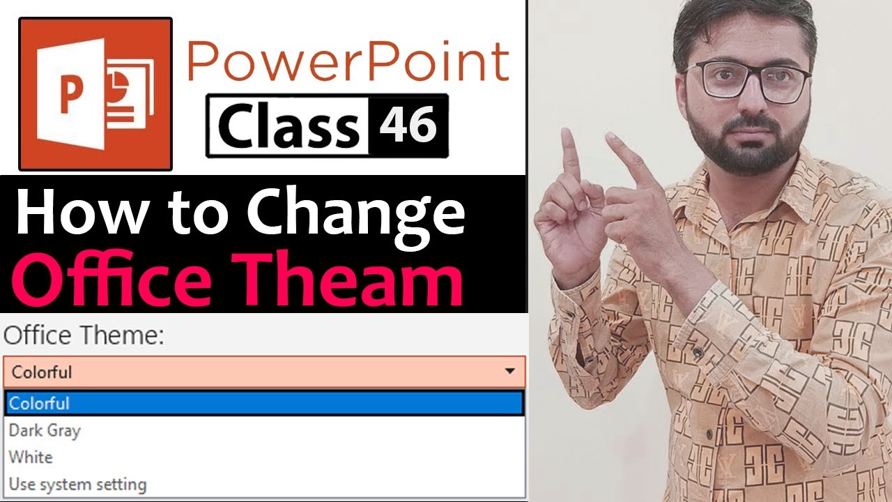How to Change Office Theme in PowerPoint - Class No 46 - YouTube
