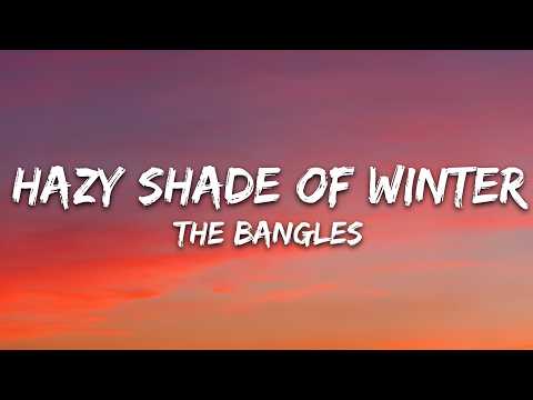 The Bangles - Hazy Shade of Winter (Lyrics)