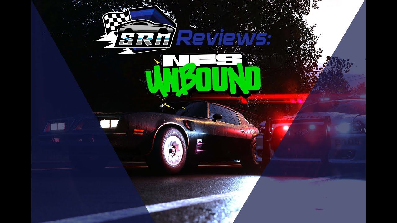 SRM Reviews: NFS: UNBOUND - YouTube