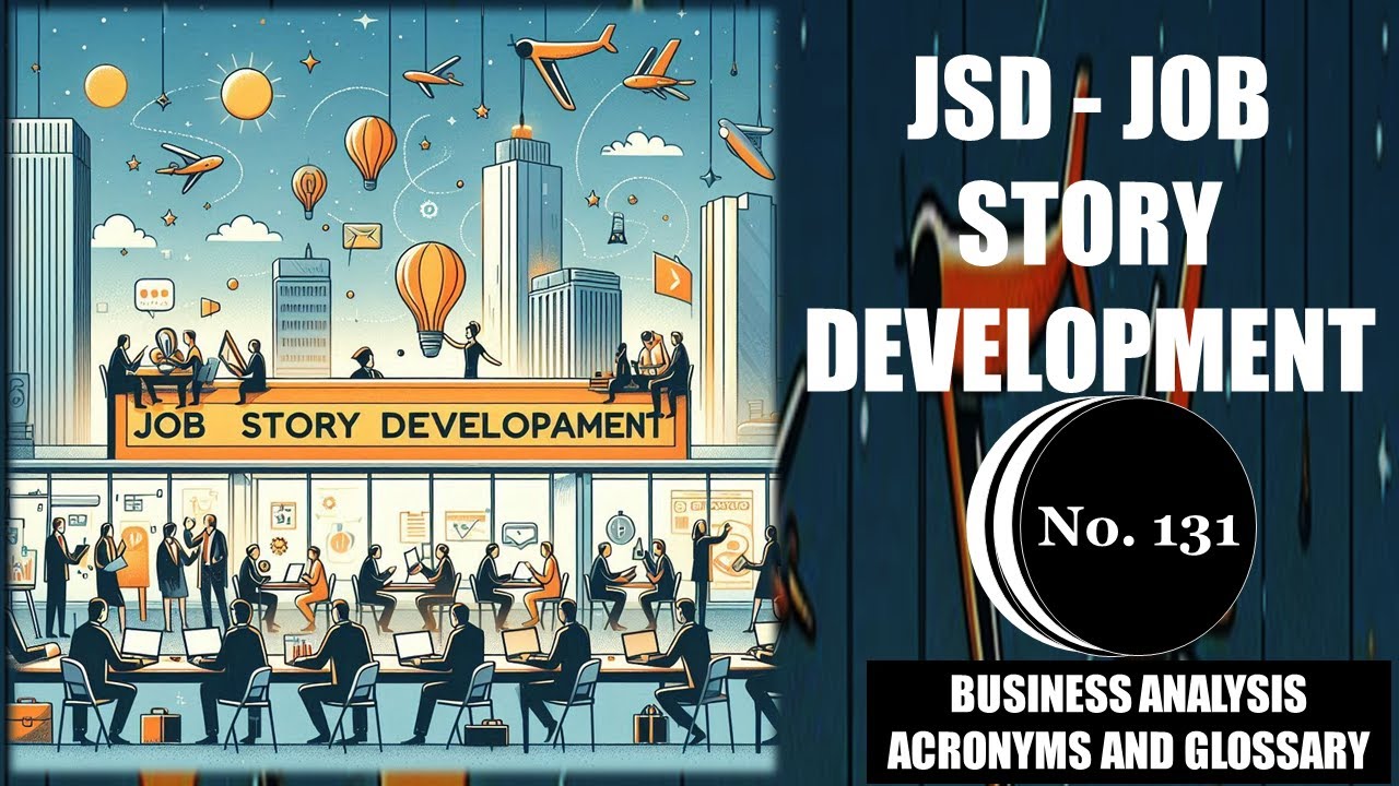 📚 JSD - Job Story Development 📊Business Analysis Acronyms and Glossary ...