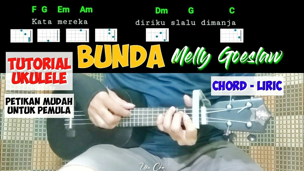 BUNDA - MELLY GOESLAW | Tutorial Ukulele - Petikan | Chord Lirik - YouTube
