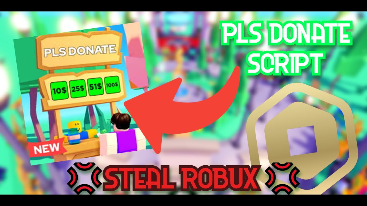 [NEW]💲PLS DONATE STEAL ROBUX SCRIPT | V.3 ROBLOX EZ ROBUX🔥 | PASTEBIN ...