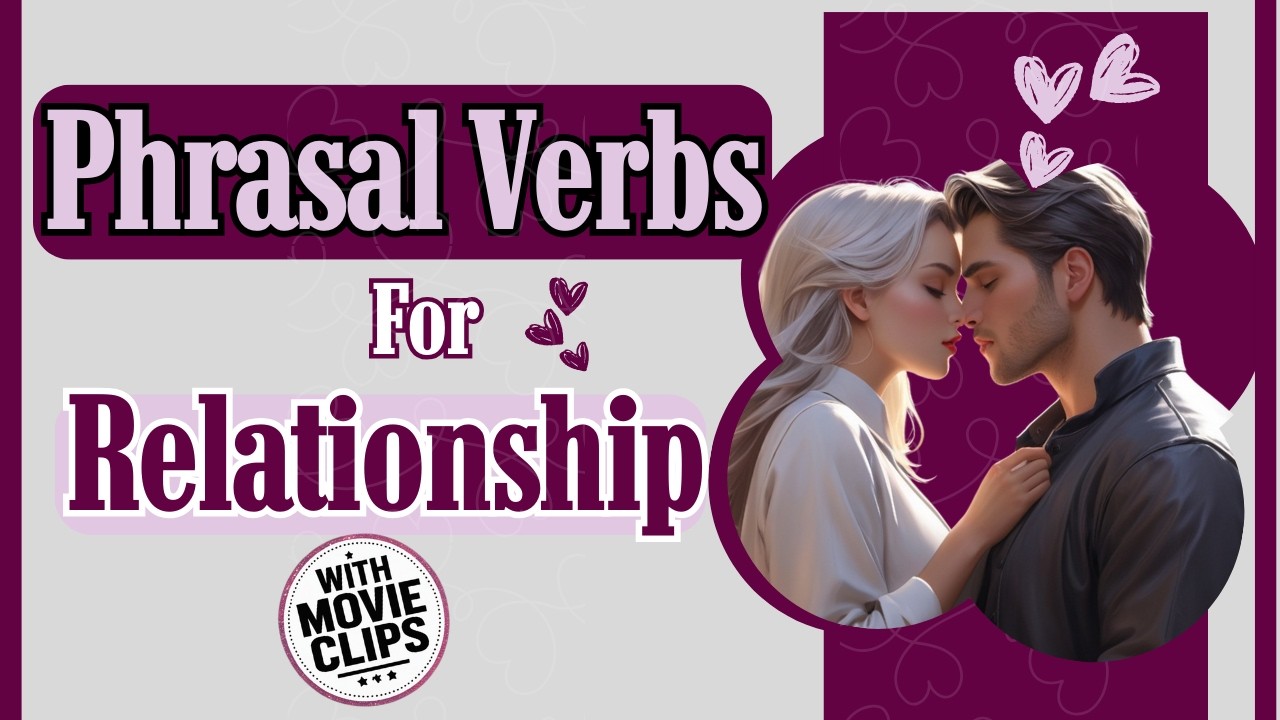10 Phrasal Verbs for Relationships & Dating 💘 | Learn English with ...