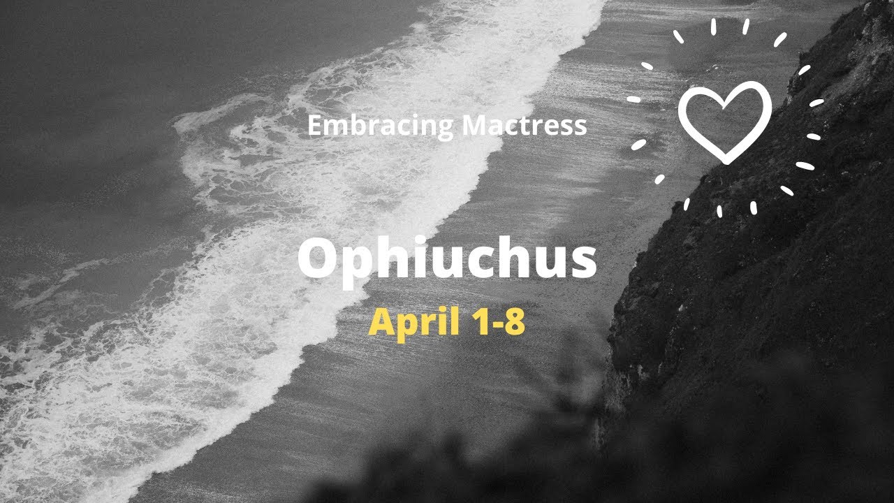 Ophiuchus ⛎ Love ️ April 1-8 ~ You are Manifesting goodness after being ...