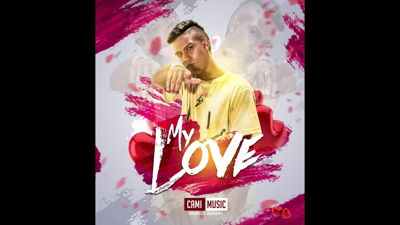 My Love - Cami Music (Oficial Audio) - YouTube
