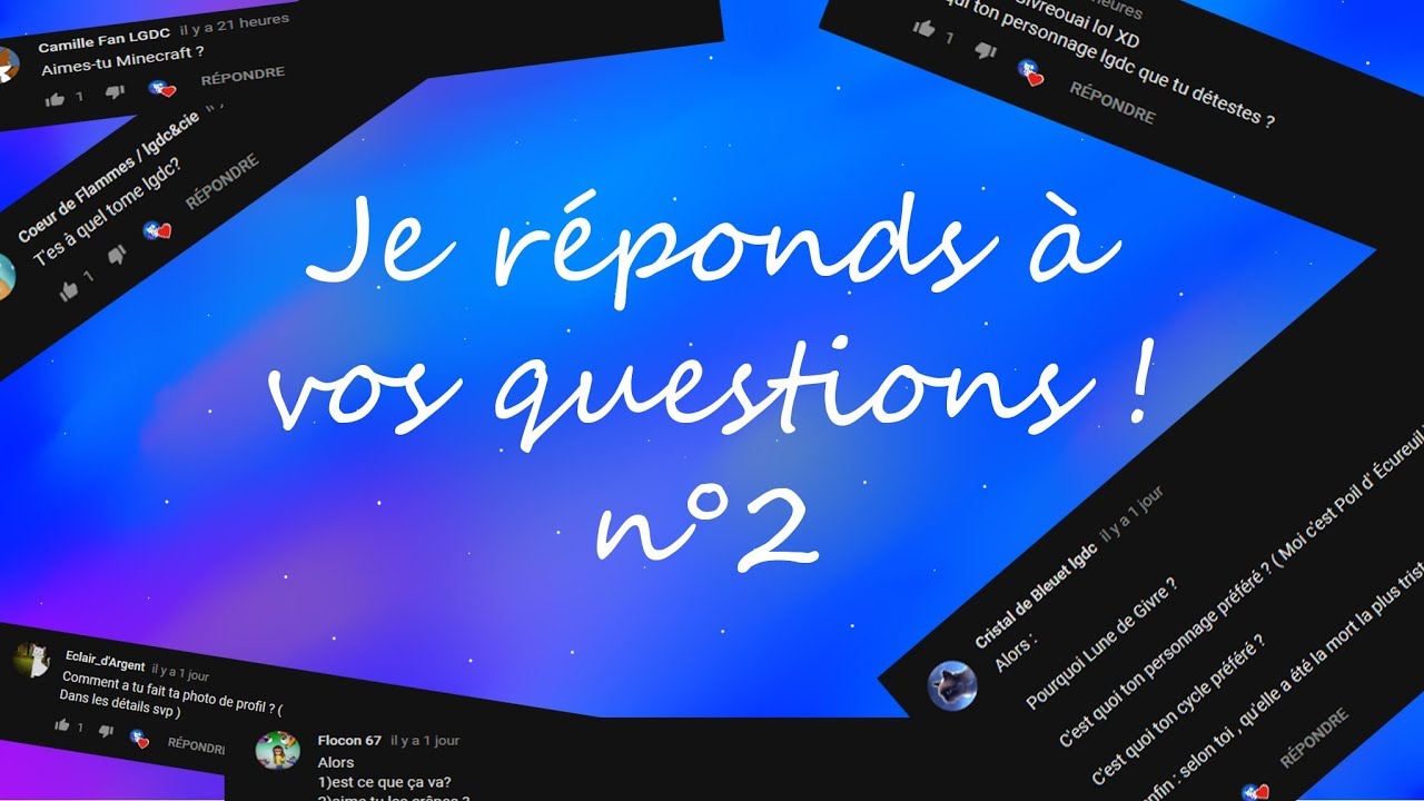 Je réponds à vos questions ! (partie 2) - YouTube