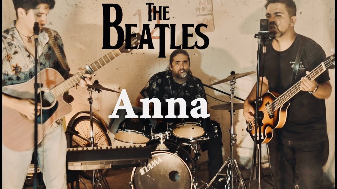 Anna (Got to Him) - The Beatles full cover - YouTube