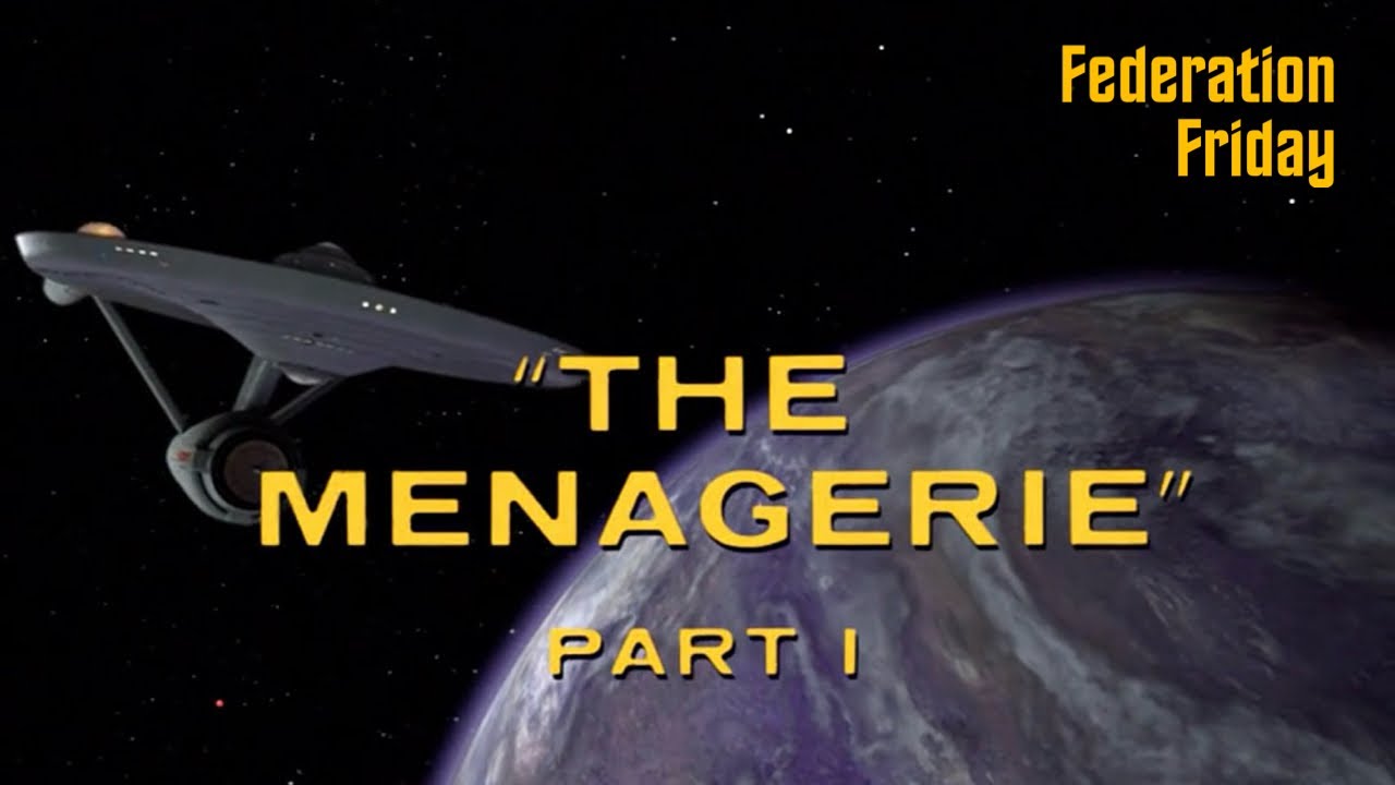 Federation Friday #11 | Star Trek The Menagerie Review Part 1 - YouTube