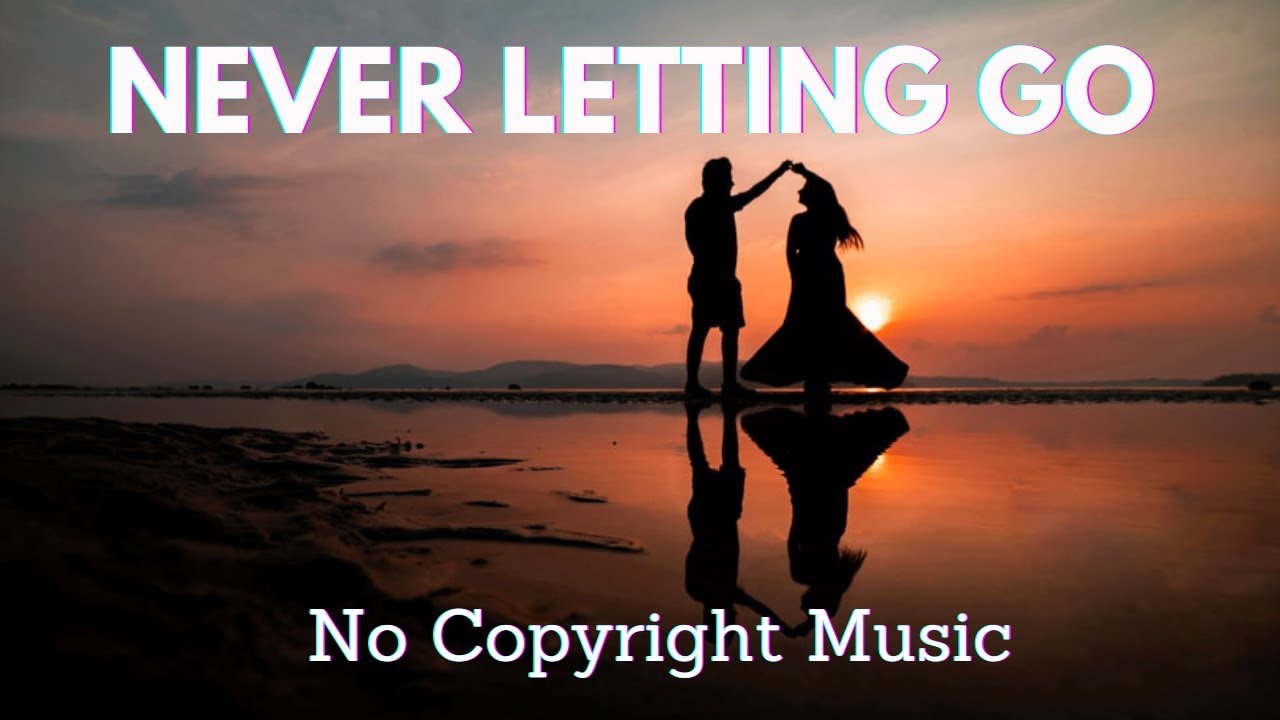 Never Letting Go - Vexento | Free Background Music | No Copyright Music ...