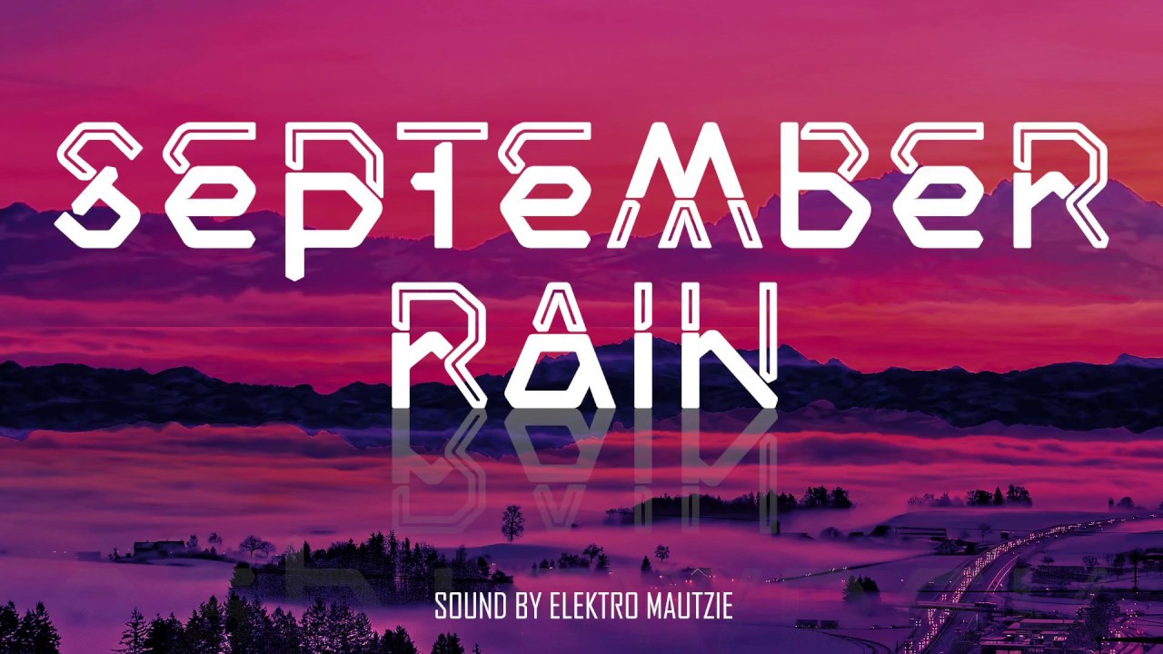 September Rain - YouTube
