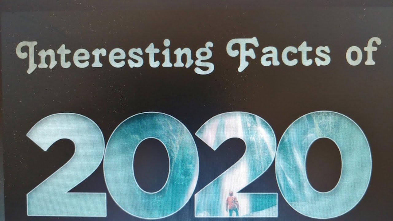 Fun Facts of 2020 - YouTube