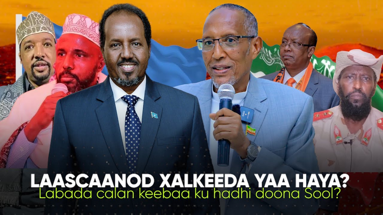 Xog Laascaanood Xalkeeda Yaa haya? sidee laba Calan u yeelan kartaa ...
