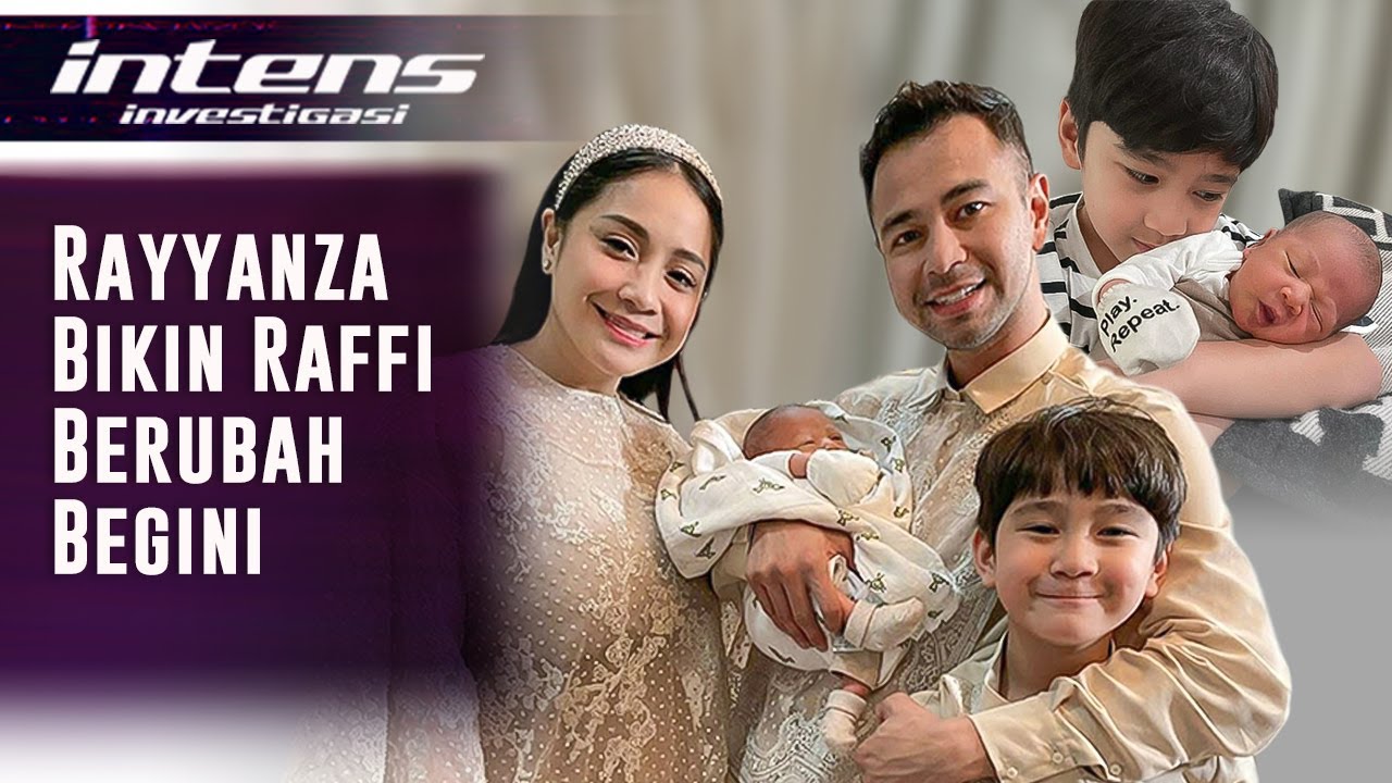 Ini Perubahan Raffi Ahmad Sejak Ada Rayanzza Baby Sultan No 2 | Intens ...