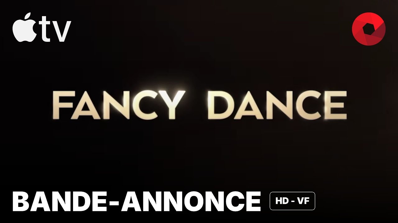 FANCY DANCE de Erica Tremblay : bande-annonce [HD-VF] | 28 juin 2024 ...