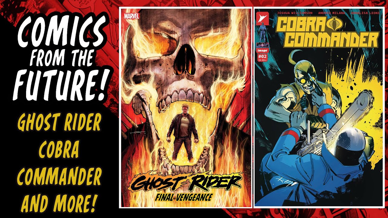 Last Call for Comics 1/26 Ghost Rider, Cobra Commander, Spawn, Women of ...