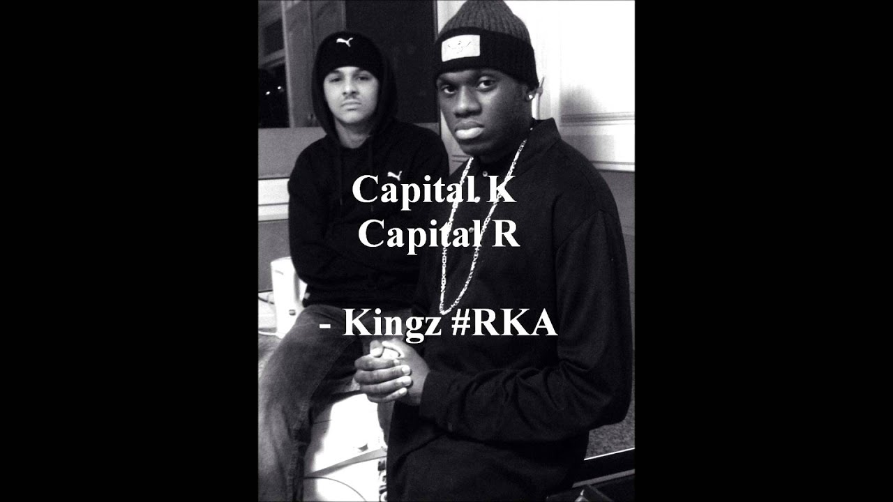 Capital .K. Capital .R. - Kingz #RKA (Rap/HipHop) - YouTube