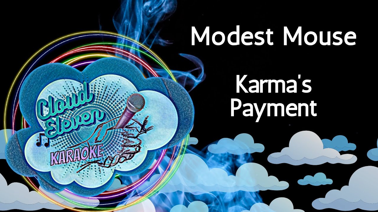 Modest Mouse - Karma's Payment - karaoke - instrumental - YouTube