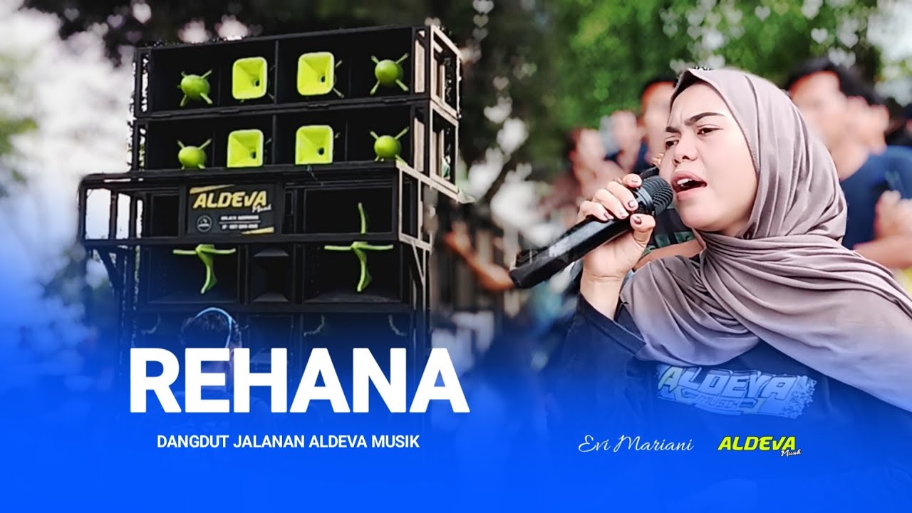 REHANA - EVI MARIANI DANGDUT JALANAN ALDEVA MUSIK TERBARU - YouTube