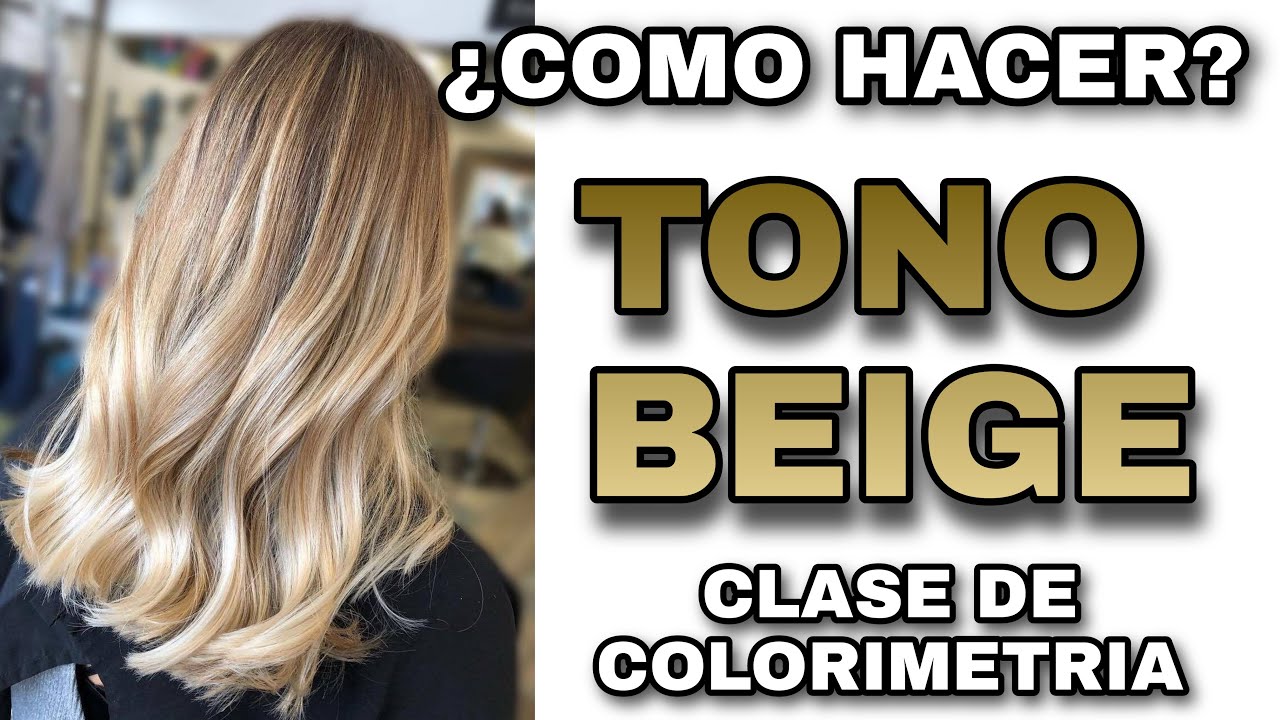 Mechas y decoloracion en TONOS BEIGE tips y fórmulas - YouTube