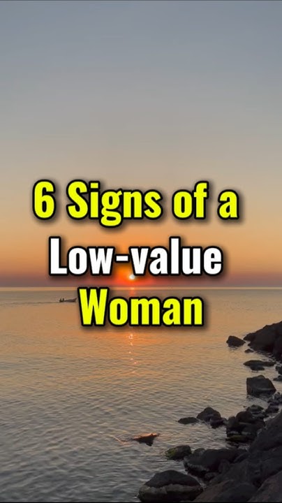 6 Signs of a Low-Value Woman (Protect Yourself!) | Stoicism #Stoicism - YouTube