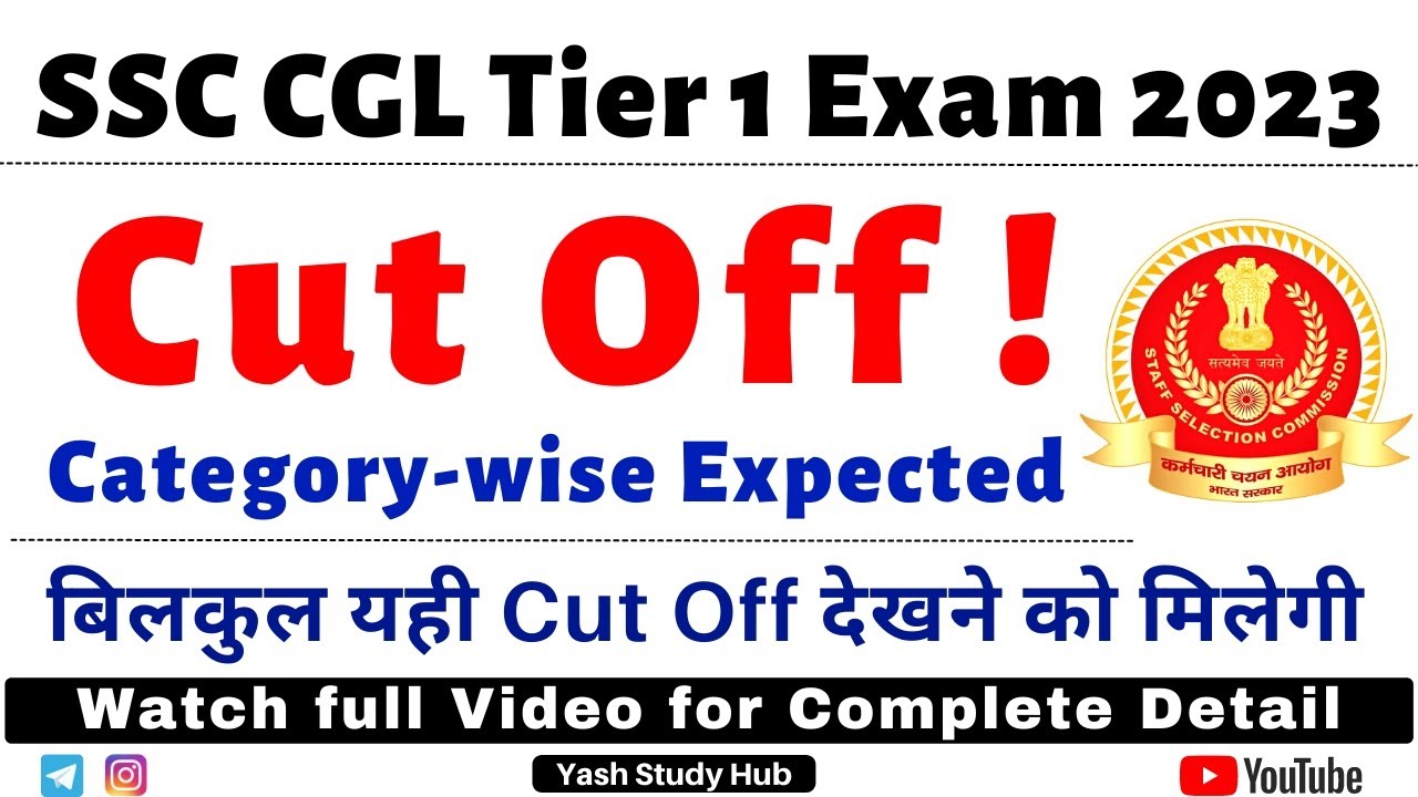 SSC CGL Tier 1 Expected Cut Off 2023 | Expected Cut Off SSC CGL Tier 1 ...