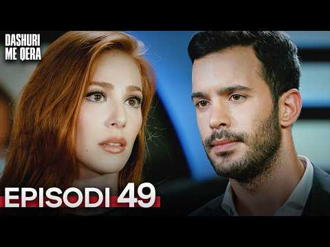 Dashuri Me Qira - Episodi 49 | Me Titra Shqip - Kiralik Ask