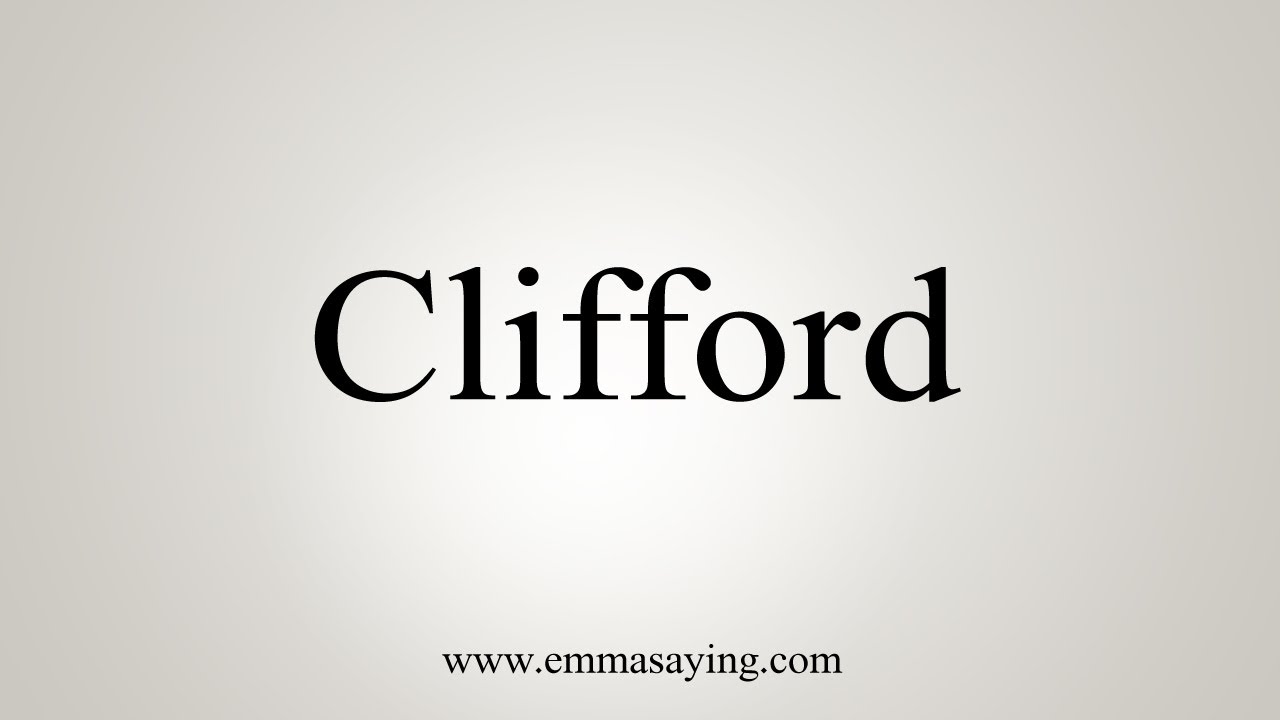 How To Say Clifford - YouTube